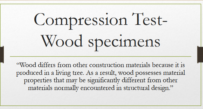 Solved Compression Test- Wood specimens "Wood differs from | Chegg.com