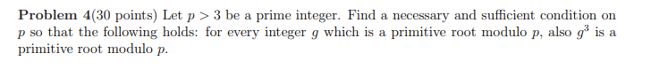Solved Problem 4(30 points) Let p>3 be a prime integer. Find | Chegg.com
