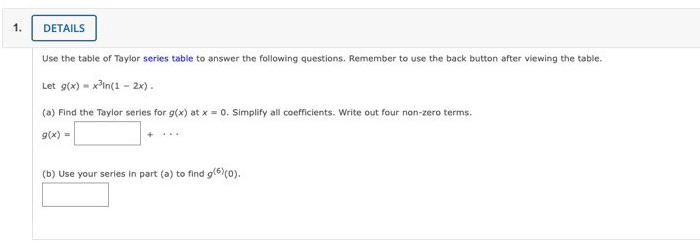 Solved Use the table of Taylor series table to answer the | Chegg.com