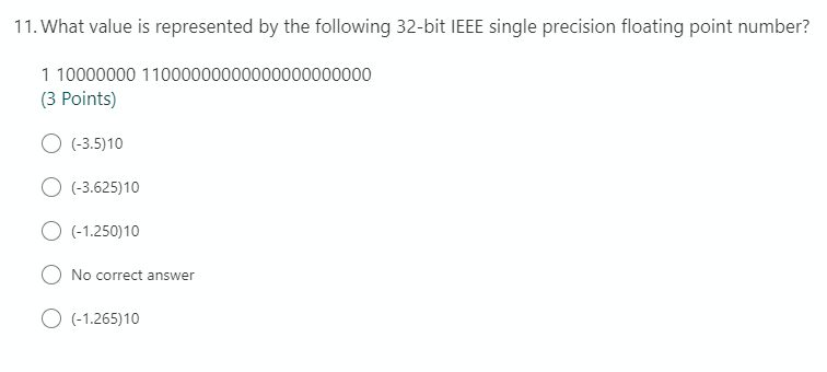 Solved 11. What value is represented by the following 32-bit | Chegg.com