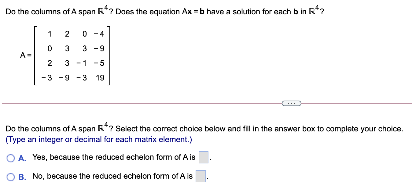 Solved Do the columns of A span R4? Does the equation Ax = b | Chegg.com