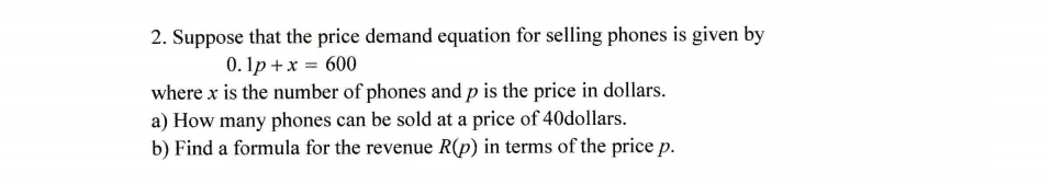 Solved 2. Suppose that the price demand equation for selling | Chegg.com
