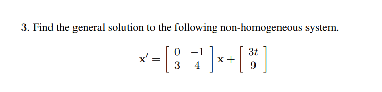 Solved 3. Find the general solution to the following | Chegg.com