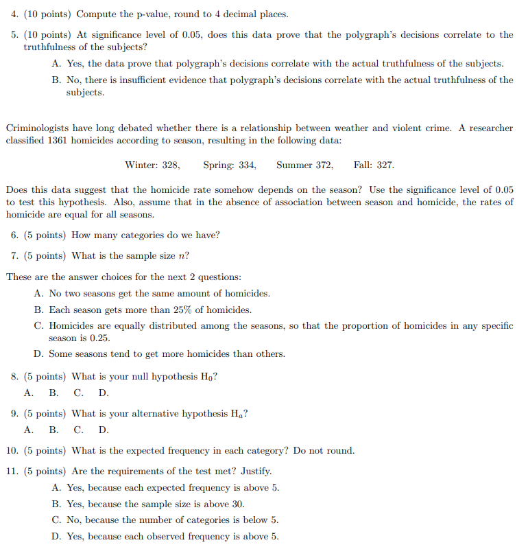 Solved In a polygraph experiment, subjects were given a | Chegg.com