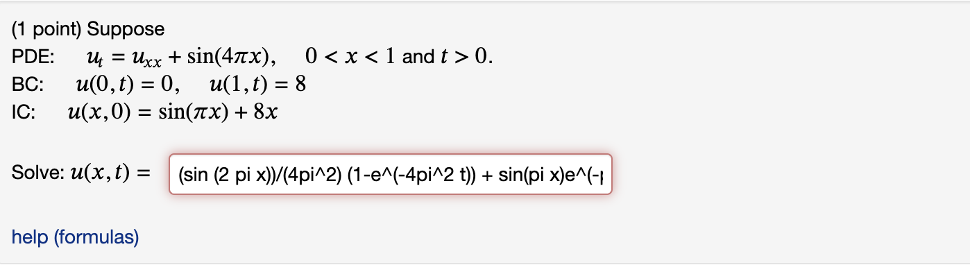 Solved PDE: ut=uxx+sin(4πx),00 BC:u(0,t)=0,u(1,t)=8 IC: | Chegg.com