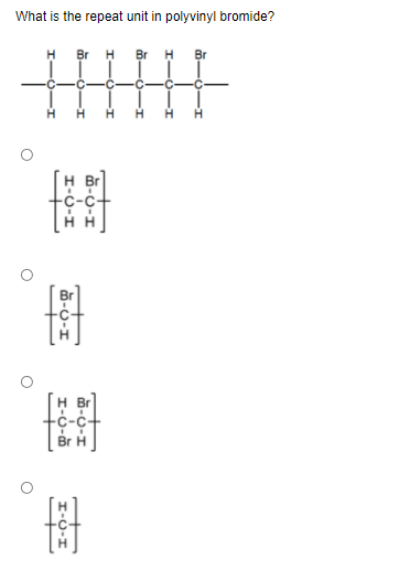 Solved Which of the following shows 4 repeat units of the | Chegg.com