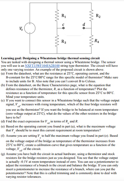 Solved Learning goal: Designing a Wheatstone bridge thermal | Chegg.com