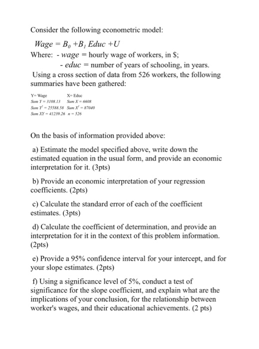 Solved Consider the following econometric model Wage -Bo +B, | Chegg.com