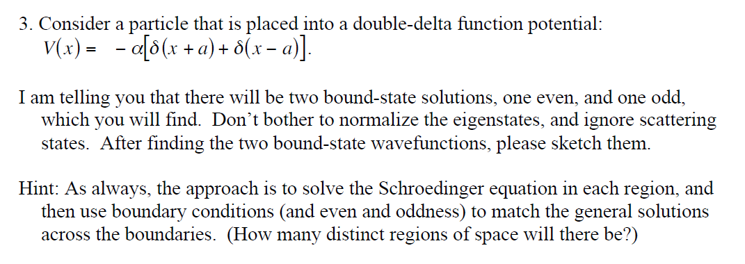 Solved 3. Consider a particle that is placed into a | Chegg.com