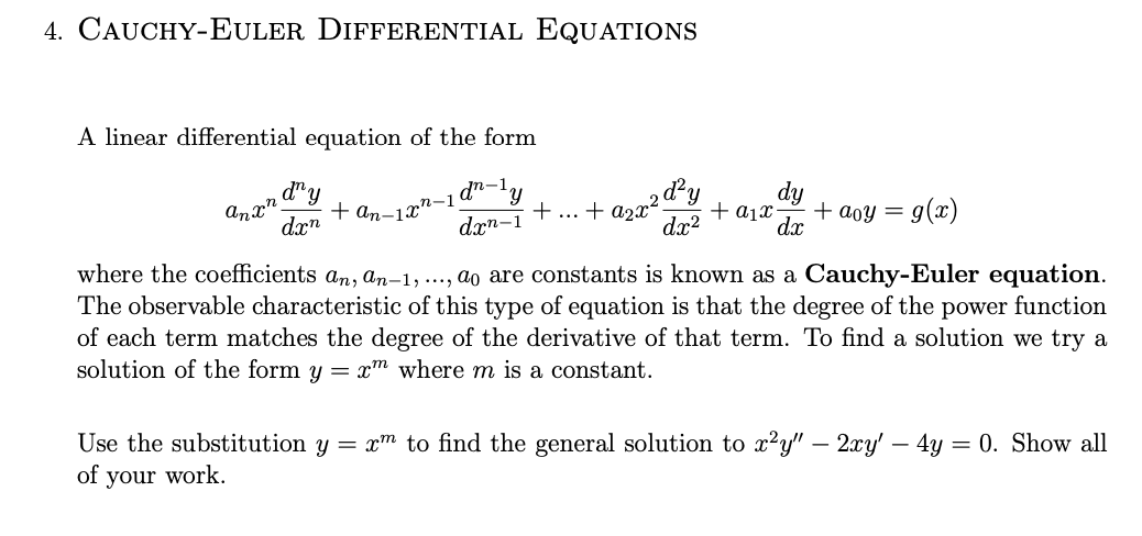 Solved 4. CAUCHY-EULER DIFFERENTIAL EQUATIONS A linear | Chegg.com