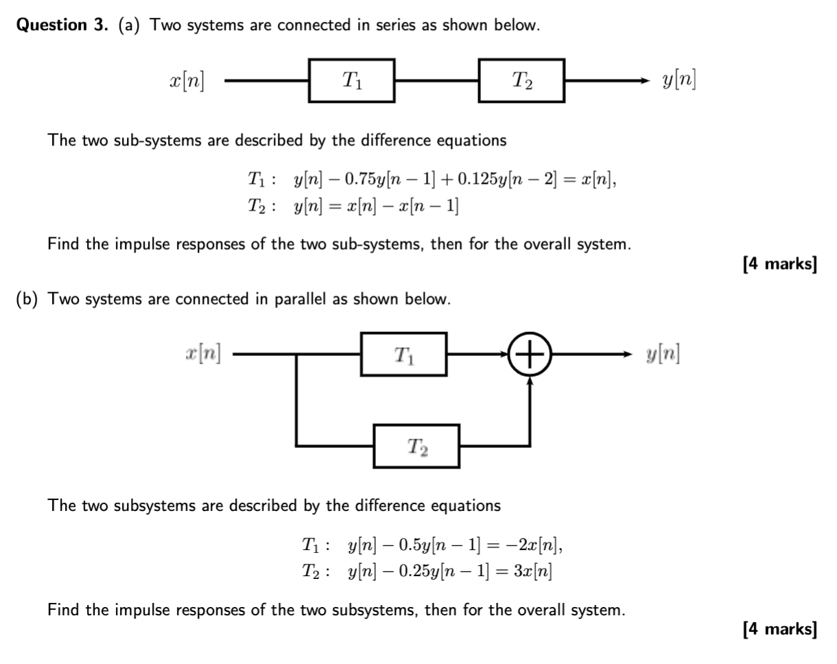 Solved Question 3. (a) Two systems are connected in series | Chegg.com