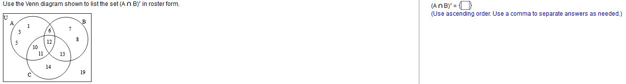 Solved Use the Venn diagram shown to list the set (A∩B)′ in | Chegg.com