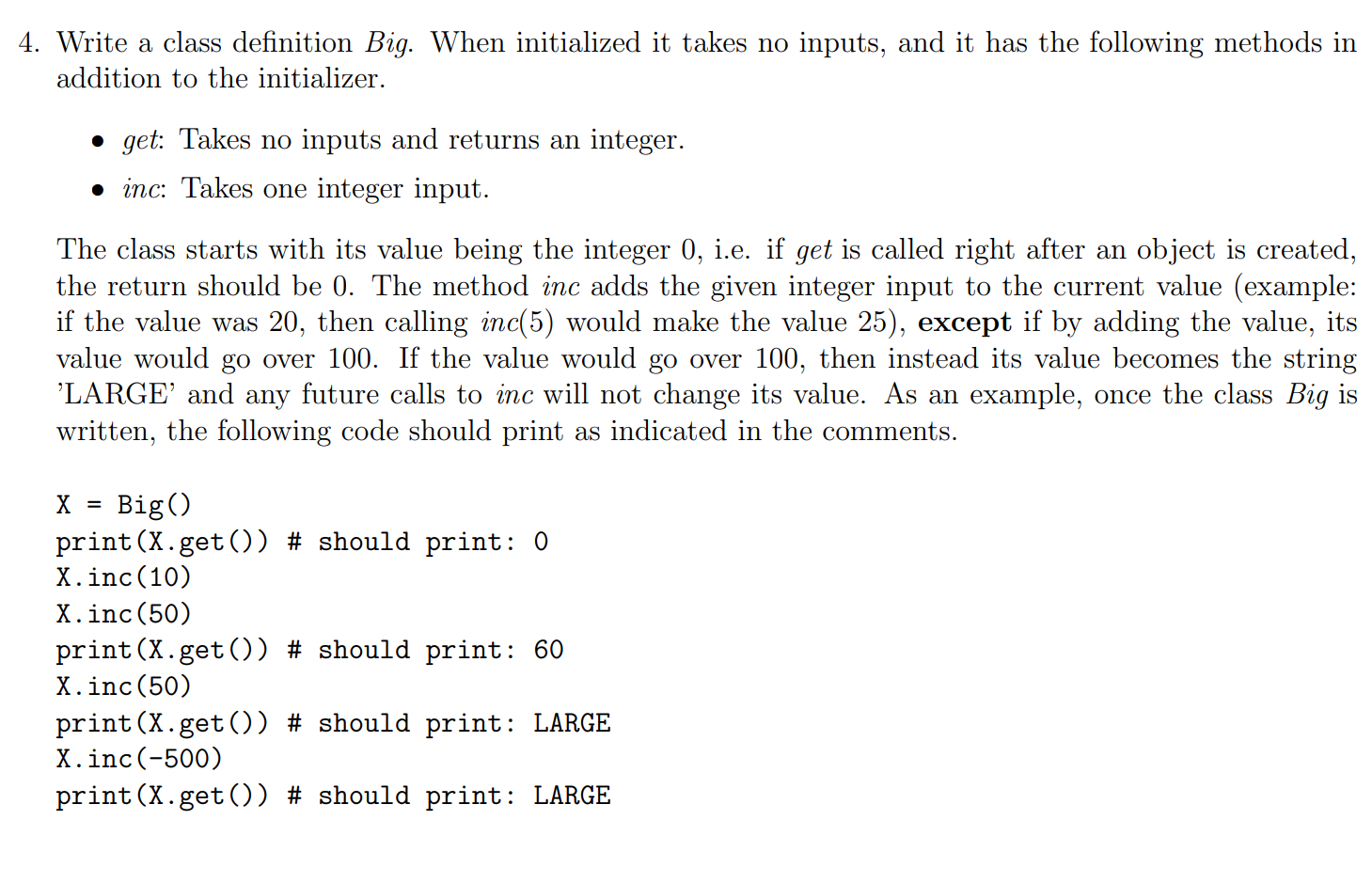 Solved 4. Write a class definition Big. When initialized it | Chegg.com