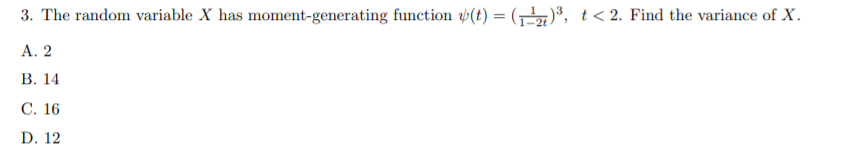 Solved 3. The random variable X has moment-generating | Chegg.com