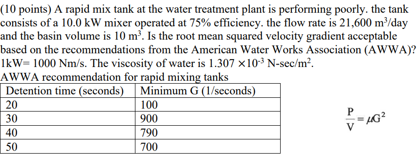 Solved (10 points) A rapid mix tank at the water treatment | Chegg.com