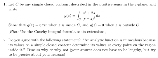 Solved 1. Let C be any simple closed contour, described in | Chegg.com