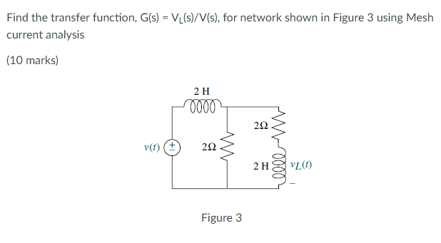 Solved Find the transfer function, G(s) = VL(s)/V(s), for | Chegg.com