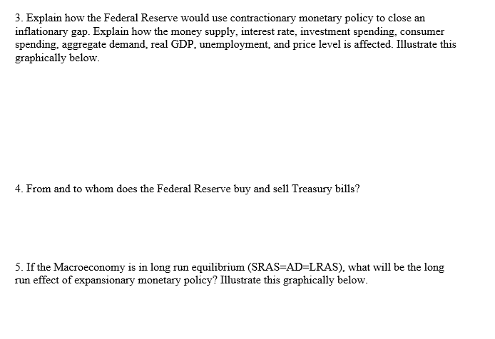Solved 3. Explain how the Federal Reserve would use | Chegg.com