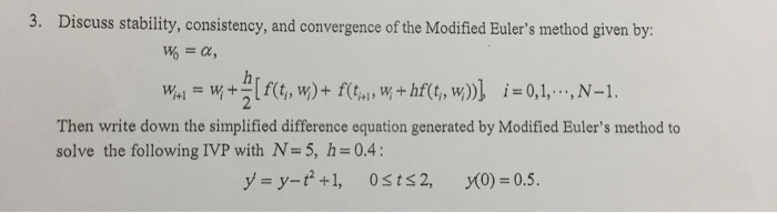 Solved 3. Discuss stability, consistency, and convergence of | Chegg.com