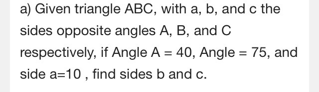 Solved a) Given triangle ABC, with a, b, and c the sides | Chegg.com