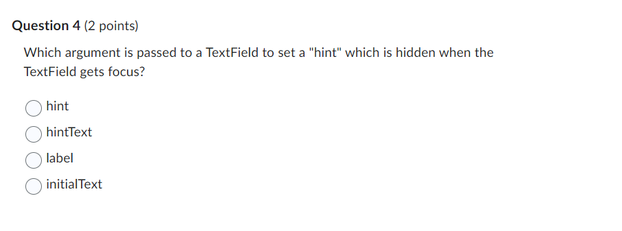 Solved Which argument is passed to a TextField to set a | Chegg.com
