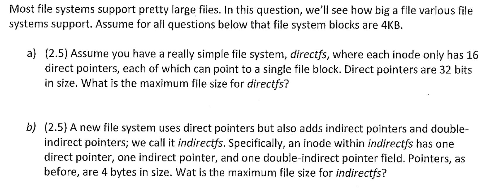 Solved Most file systems support pretty large files. In this | Chegg.com