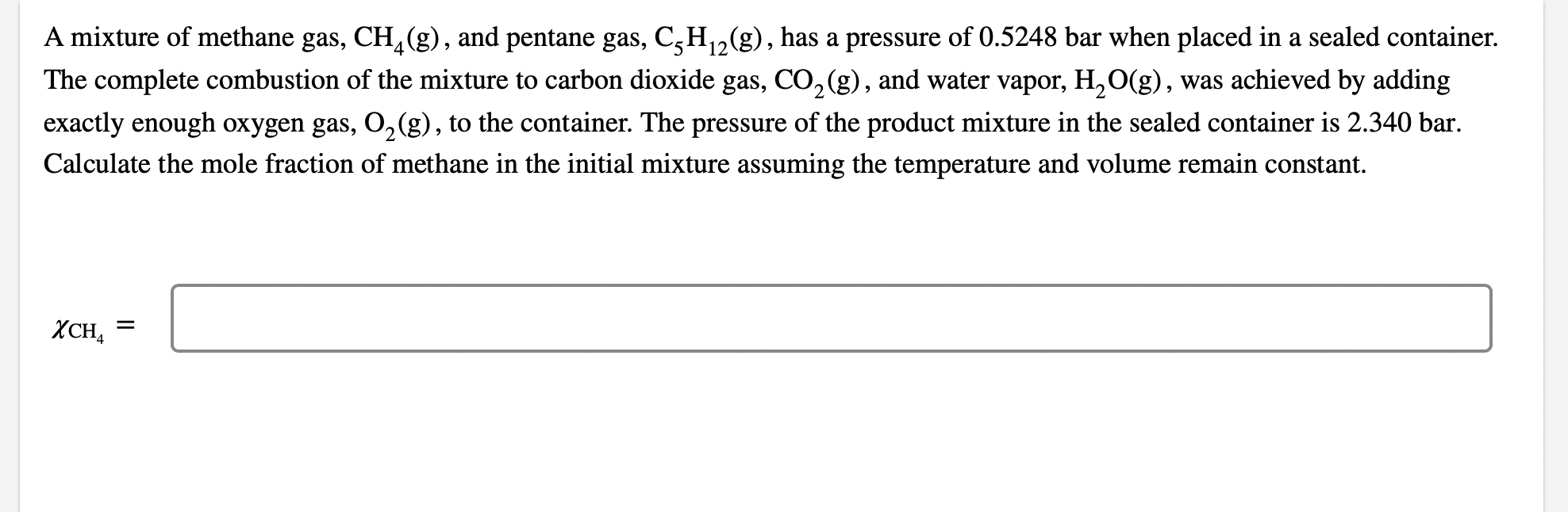 Solved a 2 A mixture of methane gas, CH2(g), and pentane | Chegg.com
