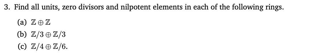 Solved 3. Find all units, zero divisors and nilpotent | Chegg.com