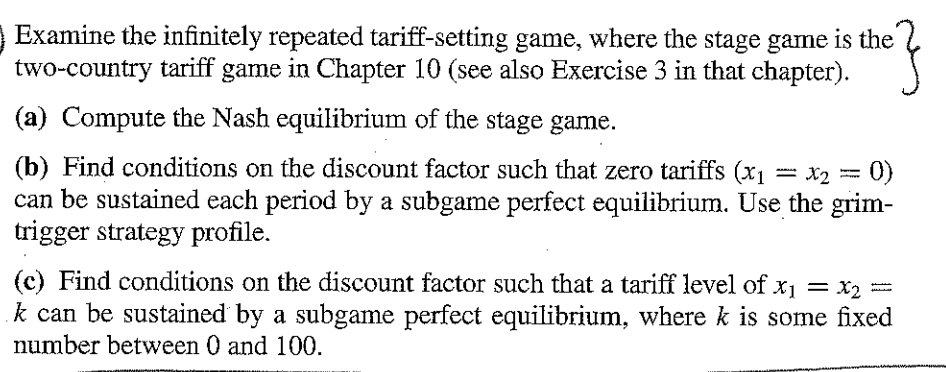 Solved Examine the infinitely repeated tariff-setting game, | Chegg.com