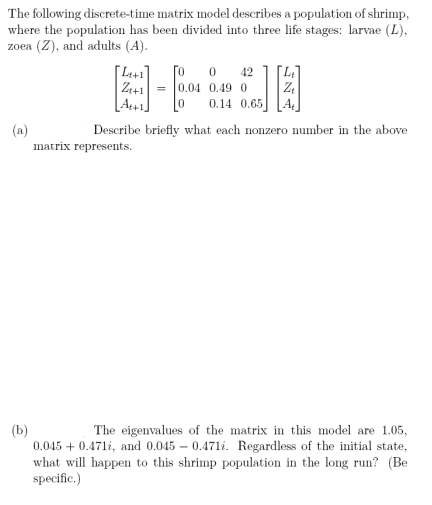Solved The following discrete-time matrix model describes a | Chegg.com
