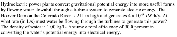 Solved Hydroelectric power plants convert gravitational | Chegg.com
