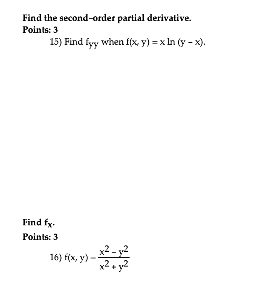Solved Find the second-order partial derivative. Points: 3 | Chegg.com