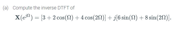 Solved (a) Compute the inverse DTFT of | Chegg.com