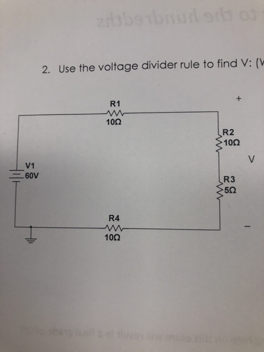 Solved 2. Use the voltage divider rule to find V: (V R1 10Ω | Chegg.com
