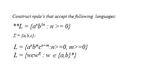 Solved by an EXPERT Construct npda's that accept the following | Chegg.com