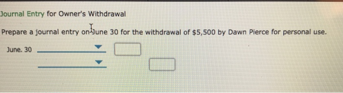 Solved ournal Entry for Owner's Withdrawal Prepare a journal | Chegg.com