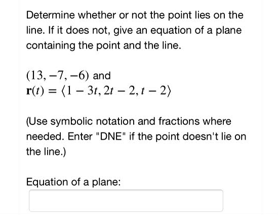 Solved Determine whether or not the point lies on the line. | Chegg.com