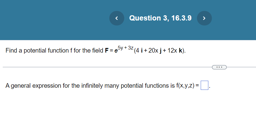 Solved Find a potential function f for the field | Chegg.com