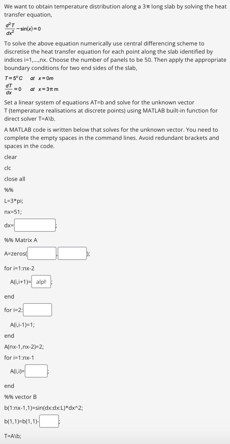 Solved We want to obtain temperature distribution along a 31 | Chegg.com