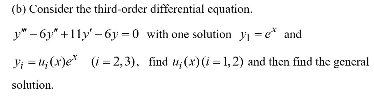 Solved (b) Consider the third-order differential equation. X | Chegg.com
