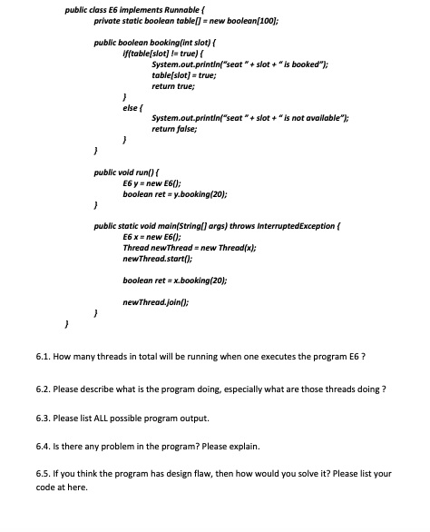 Solved public class E6 implements Runnable private static | Chegg.com