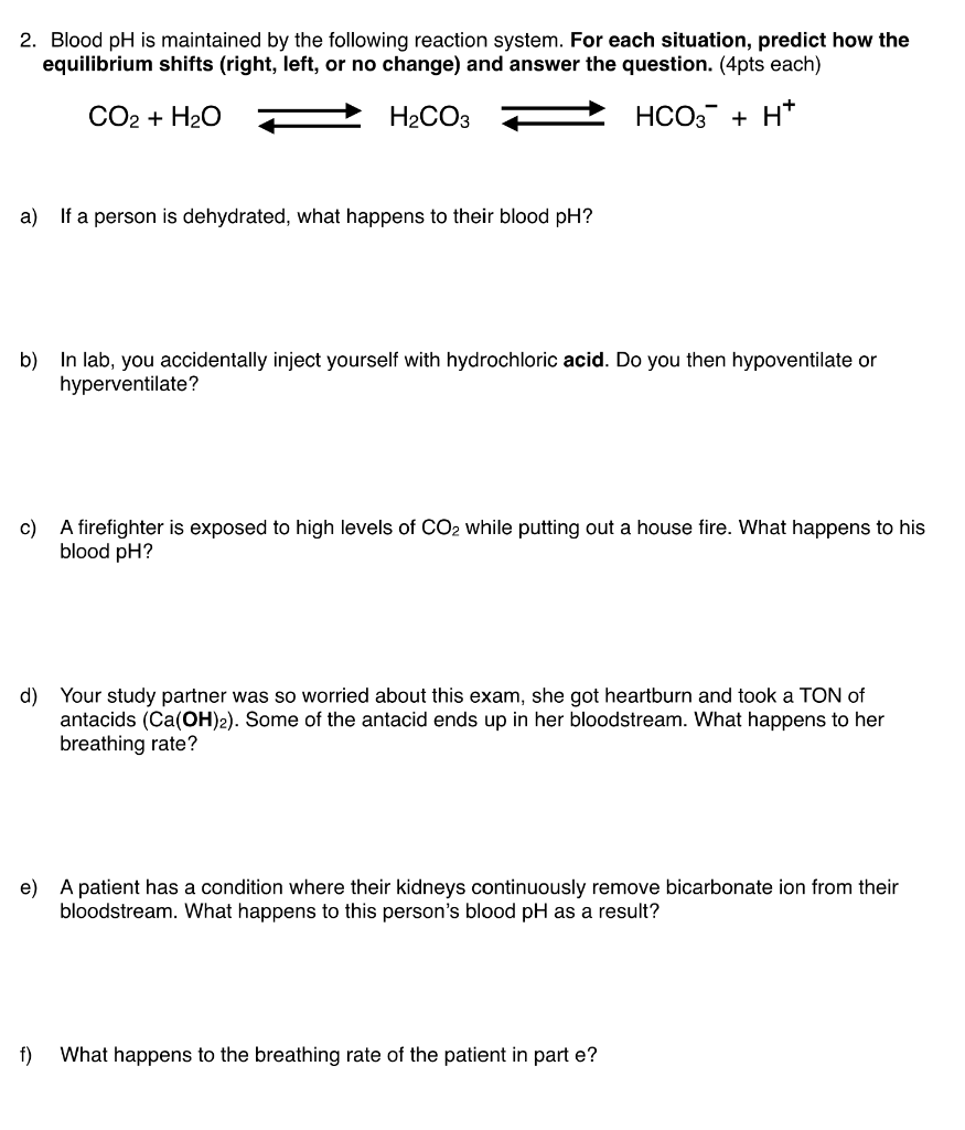 Solved 2. Blood pH is maintained by the following reaction | Chegg.com