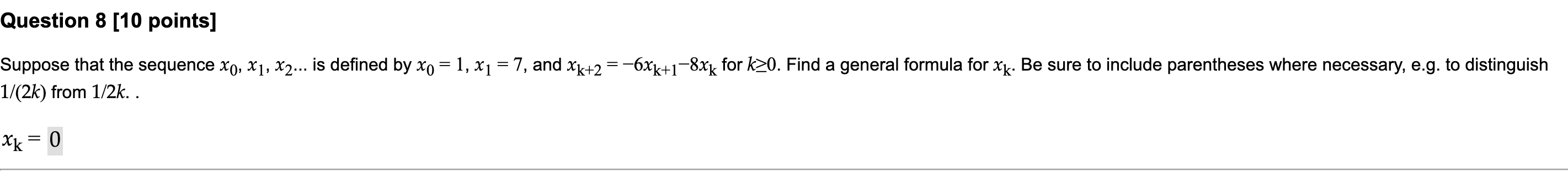 Solved Question 8 (10 points] Suppose that the sequence xo, | Chegg.com