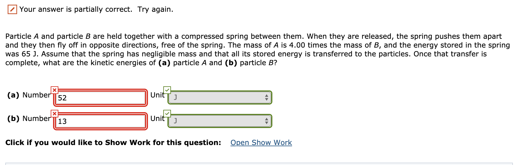Solved Your answer is partially correct. Try again. Particle | Chegg.com