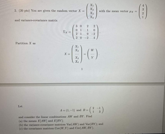 Solved 2. (20 pts) You are given the random vector | Chegg.com