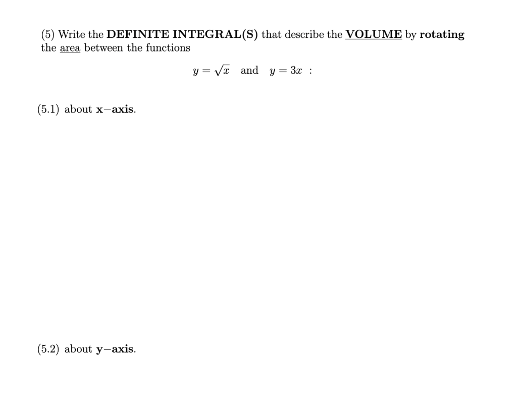 Solved (6) Write the DEFINITE INTEGRAL(S) that describe the | Chegg.com