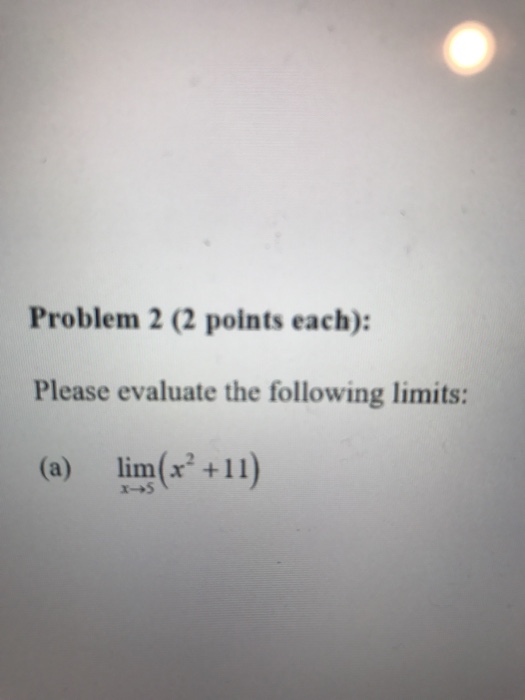 Solved Please evaluate the following limits: (a) lim_x | Chegg.com Solved Please evaluate the following limits: (a) lim_x | Chegg.com