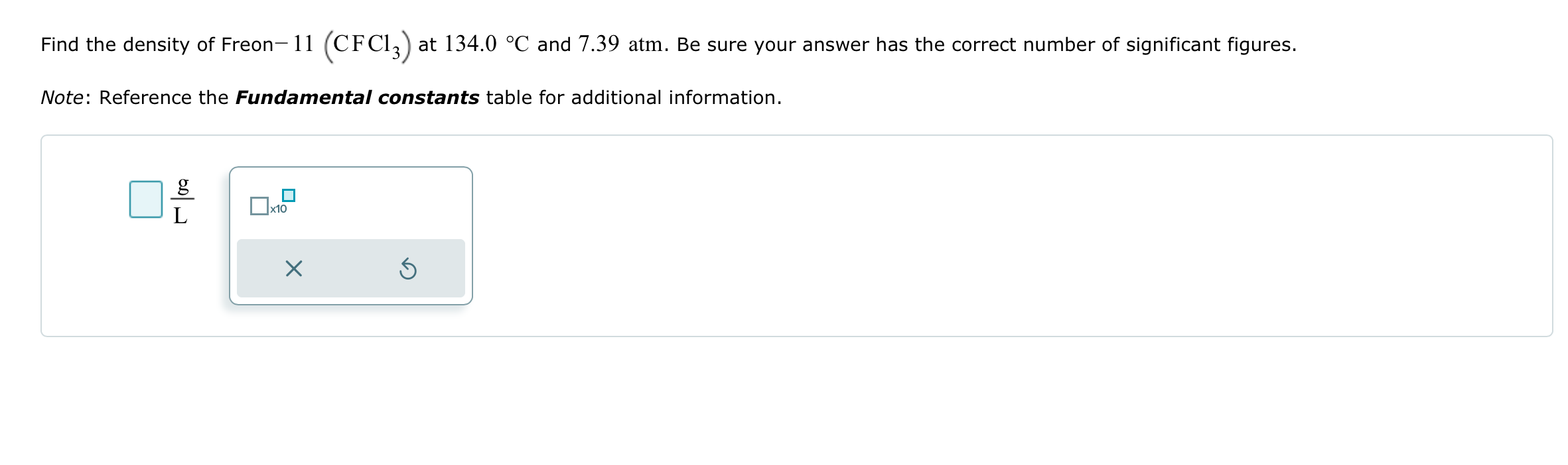 Solved Find the density of Freon- 11(CFCl3) at 134.0∘C and | Chegg.com