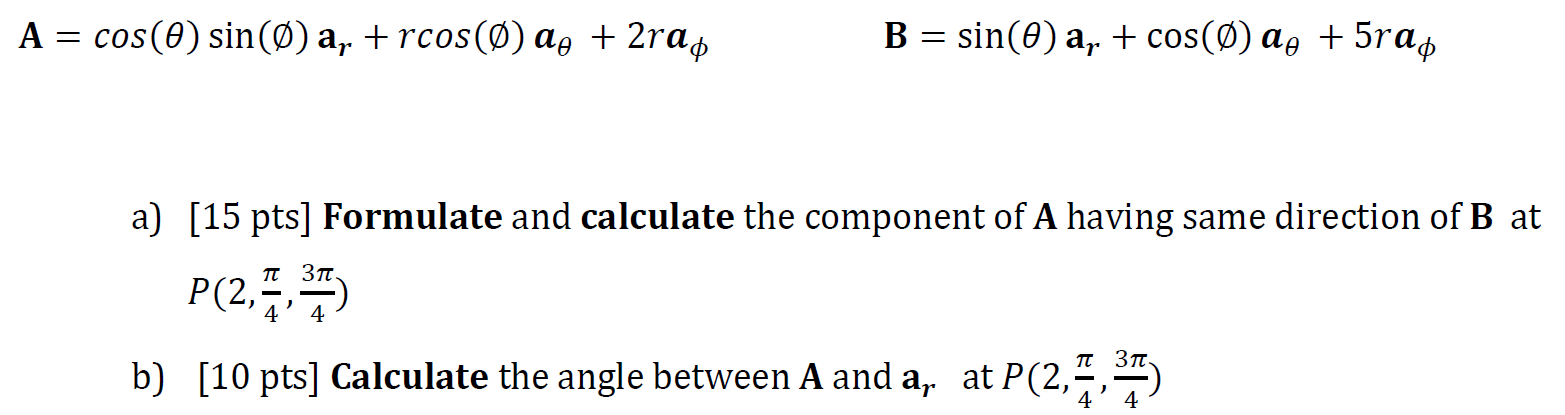 Solved A = cos(O) sin( @a, +rcos(6) ao + 2rap = B = sin(O) | Chegg.com