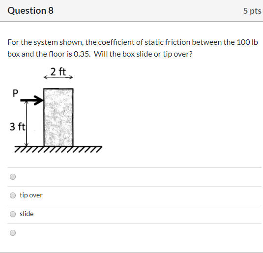 Solved Question 8 5 pts For the system shown, the | Chegg.com